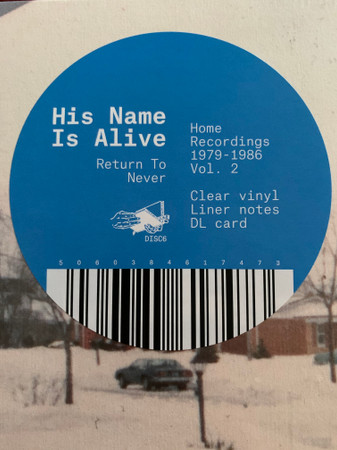 HIS NAME IS ALIVE Return To Never (Home Recordings 1979-1986 Vol. 2) LP ...